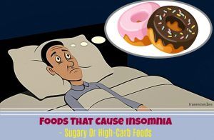 List Of 7 Common Foods That Cause Insomnia