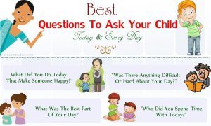 5 Best Questions To Ask Your Child Today & Every Day